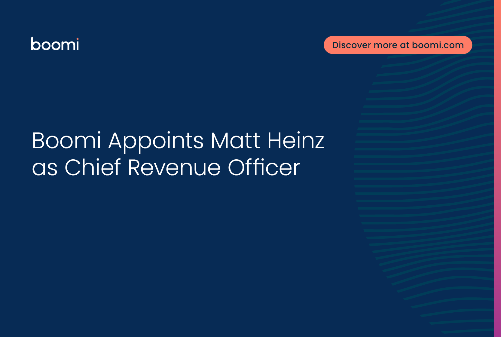 Boomi Appoints Matt Heinz as Chief Revenue Officer | Boomi