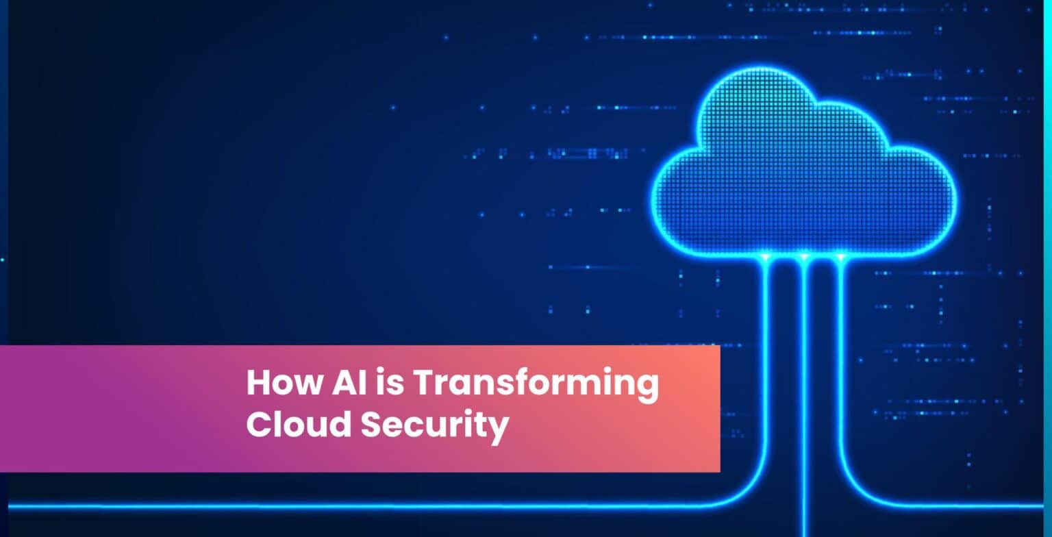 How AI Is Transforming Cloud Security