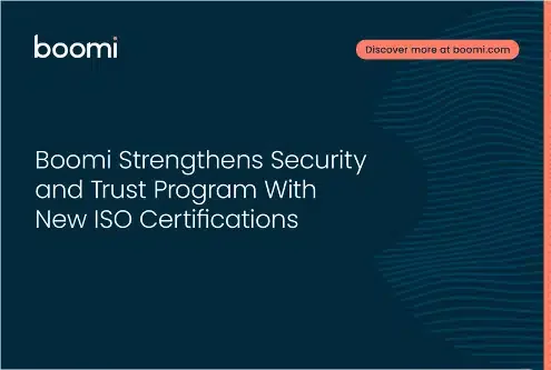 Boomi Strengthens Security and Trust Program With New ISO ...